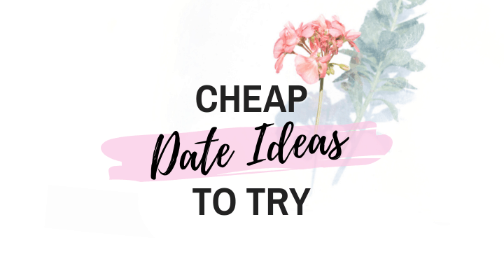 25 Cheap Date Ideas that Will Get the Sparks Flying - The Frugal Mom Guide