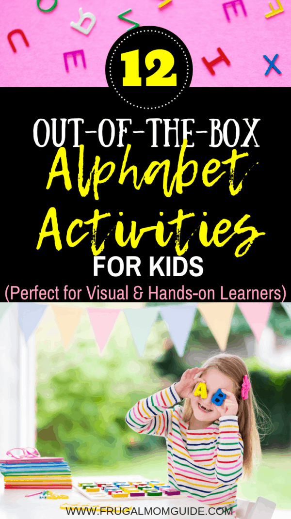 12 Out-of-the-box Alphabet Activities for Kids - The Frugal Mom Guide