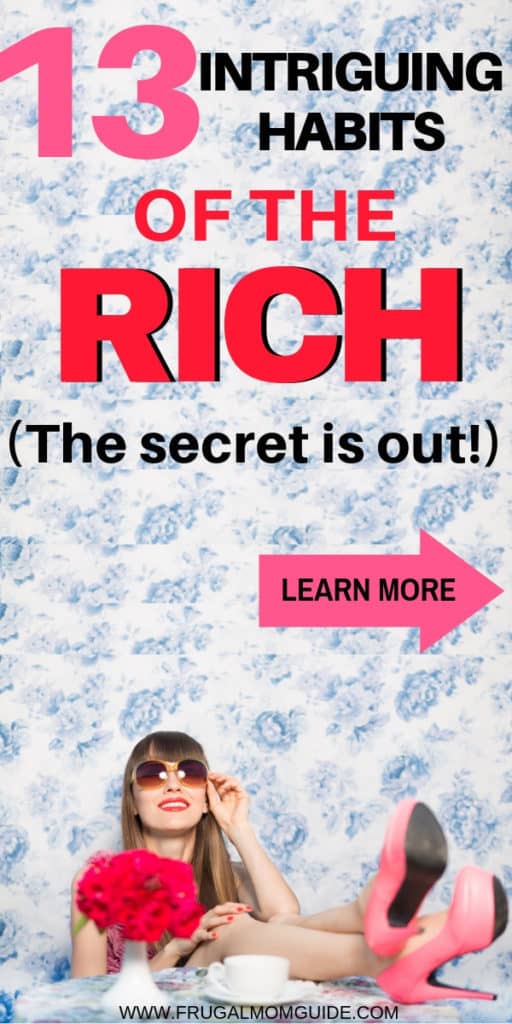 13 Intriguing Habits of the Rich and Successful - The Frugal Mom Guide