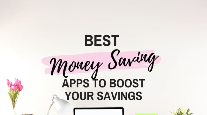 29 Best Money Saving Apps to Instantly Turbo-Charge your Savings ...