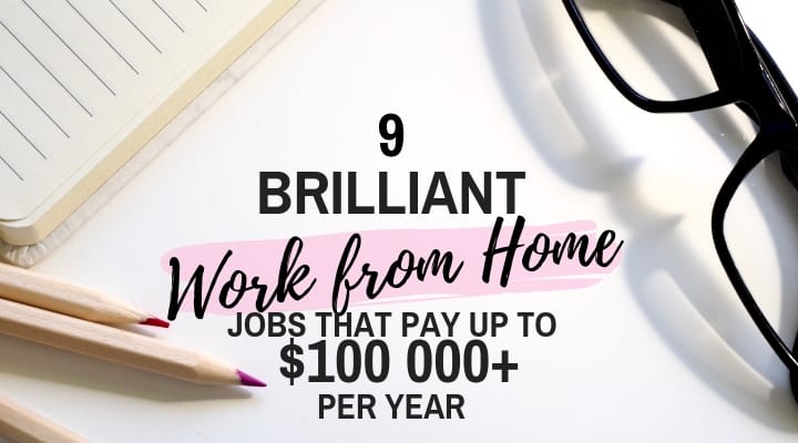 9 Best Work from Home Jobs that Pay up to $100 000+ Per Year
