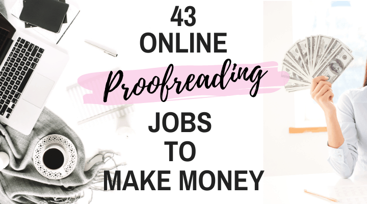 43 Best Freelance Proofreading Jobs from Home in 2025
