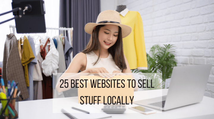 25 Best Websites to Sell Stuff Locally with Expert Tips and Details