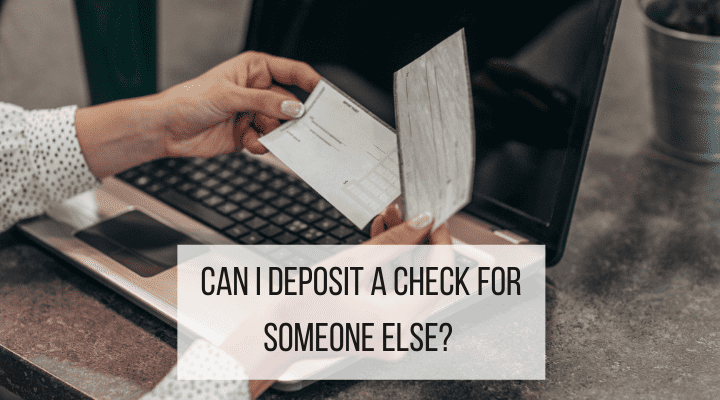 Can I Deposit A Check For Someone Else Yes Here s How 