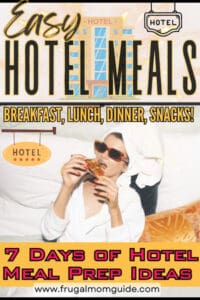 Meal Prep Ideas for Staying in a Hotel - $1 Easy Hotel Meals