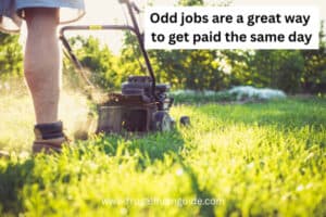 25 Same Day Pay Jobs to Make Money Fast in 2025 - The Frugal Mom Guide